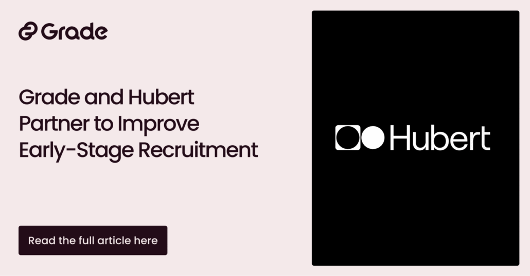 Grade and Hubert Partner to Improve Early-Stage Recruitment - Grade